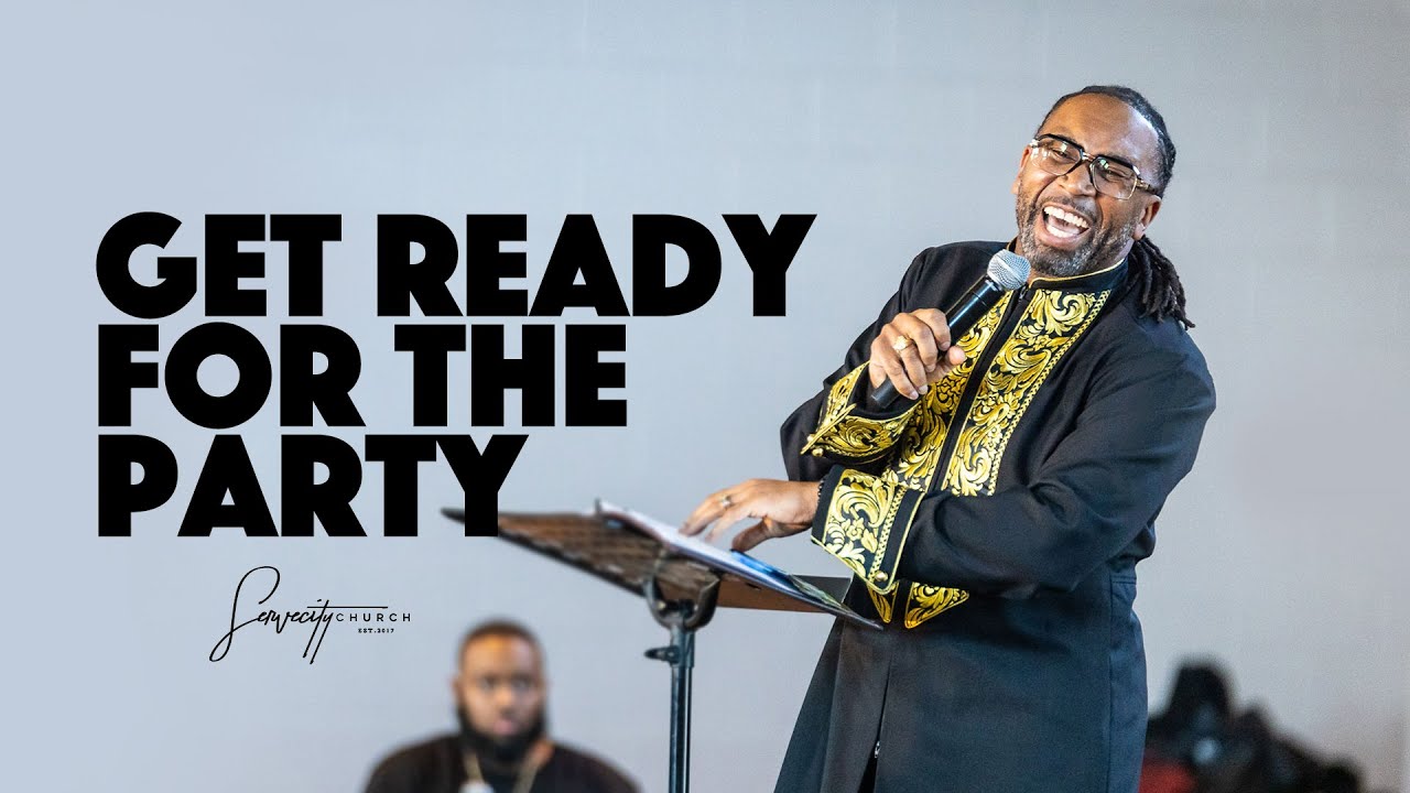 Get Ready For The Party | Lennett J. Anderson | ServeCity's 7th ...