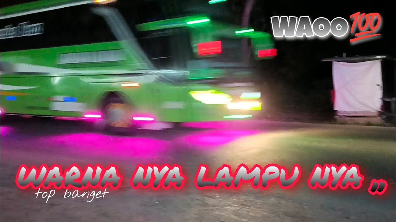 BUS DI PANDU LAMPU DAN WARNA || menyala💯 - YouTube