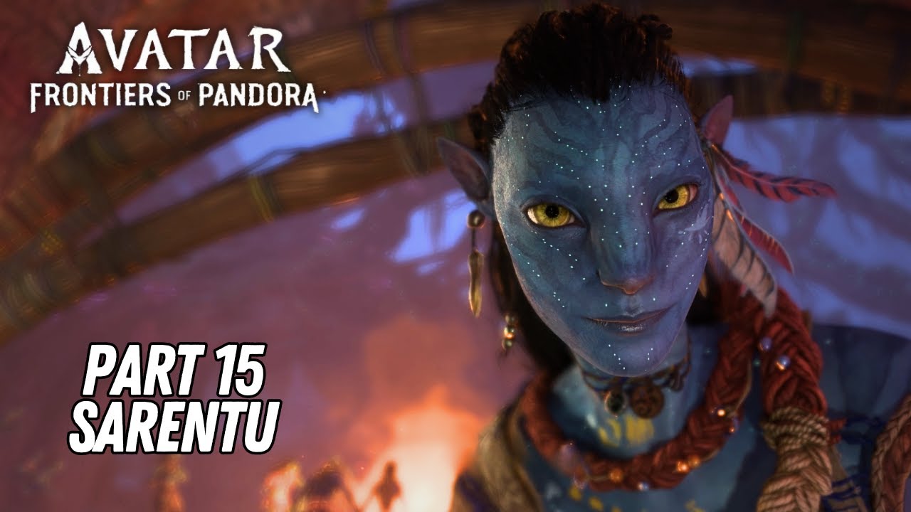 Avatar Frontiers of Pandora- Sarentu - Gameplay Walkthrough - Part 15 ...