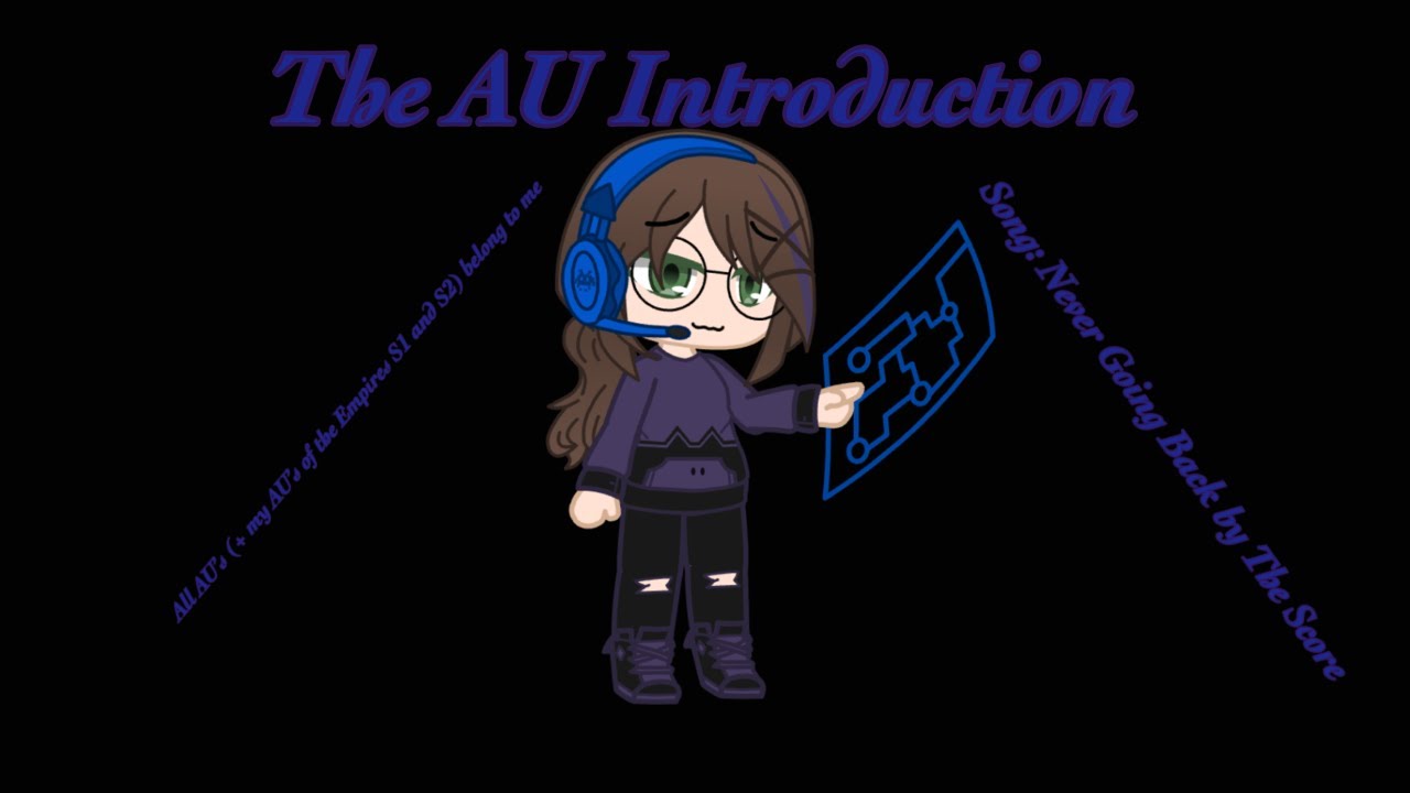 The AU Introduction ft: My AU’s - YouTube