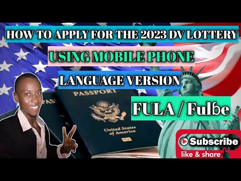 How To Apply For The  Diversity Lottery Just By Using Your Smartphone ( Fula /  Fulɓe )