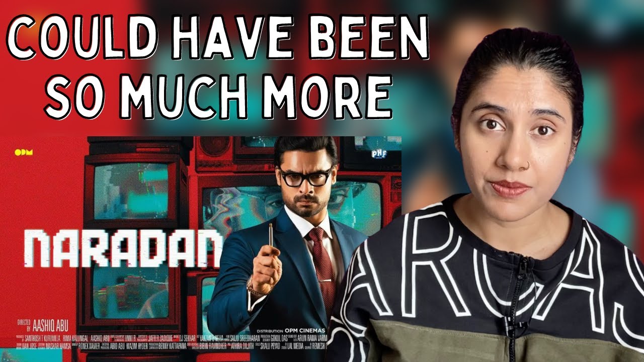 Naradan : My thoughts and Analysis | Tovino Thomas | Aashiq Abu ...