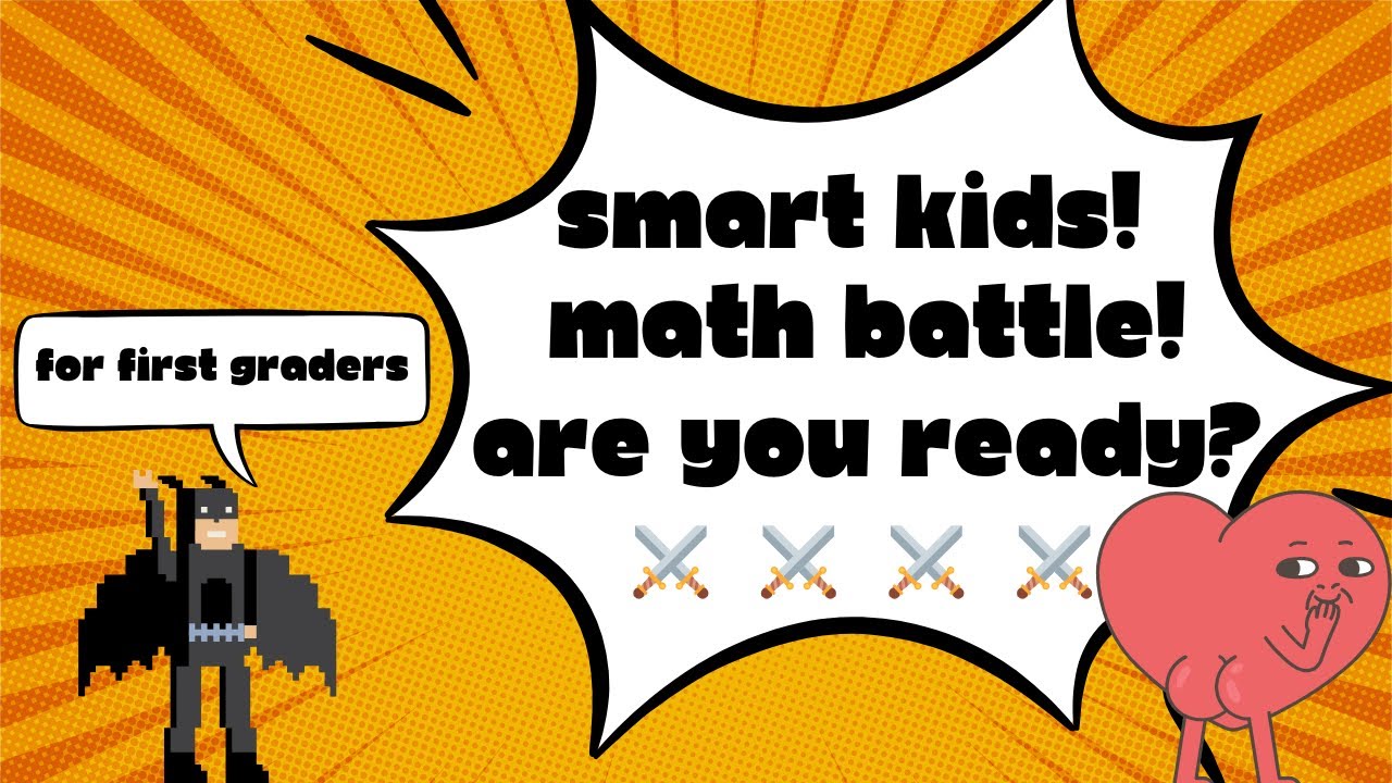 Smart kids! Math Battle! Are You Ready?For first graders① - YouTube