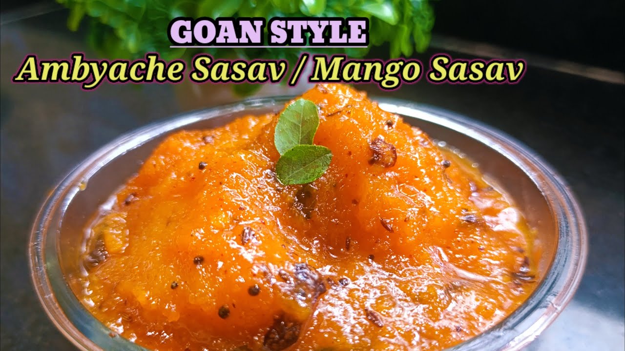 Goan Mango Sasav | Ambyache Sasav | Ghotache Sasav | Mango Raita | Aam ...