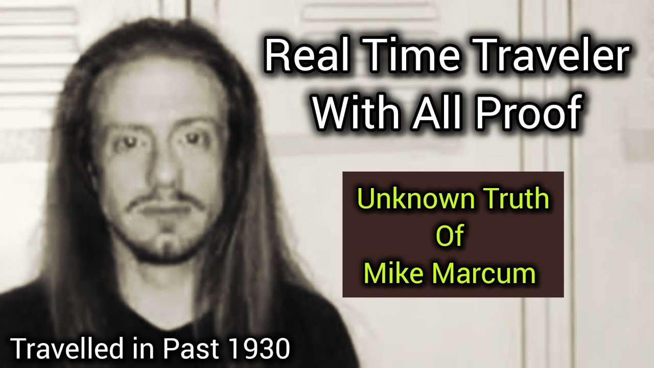 Real Time Traveler Story With All Proof Who Travelled in Past 1930 ...