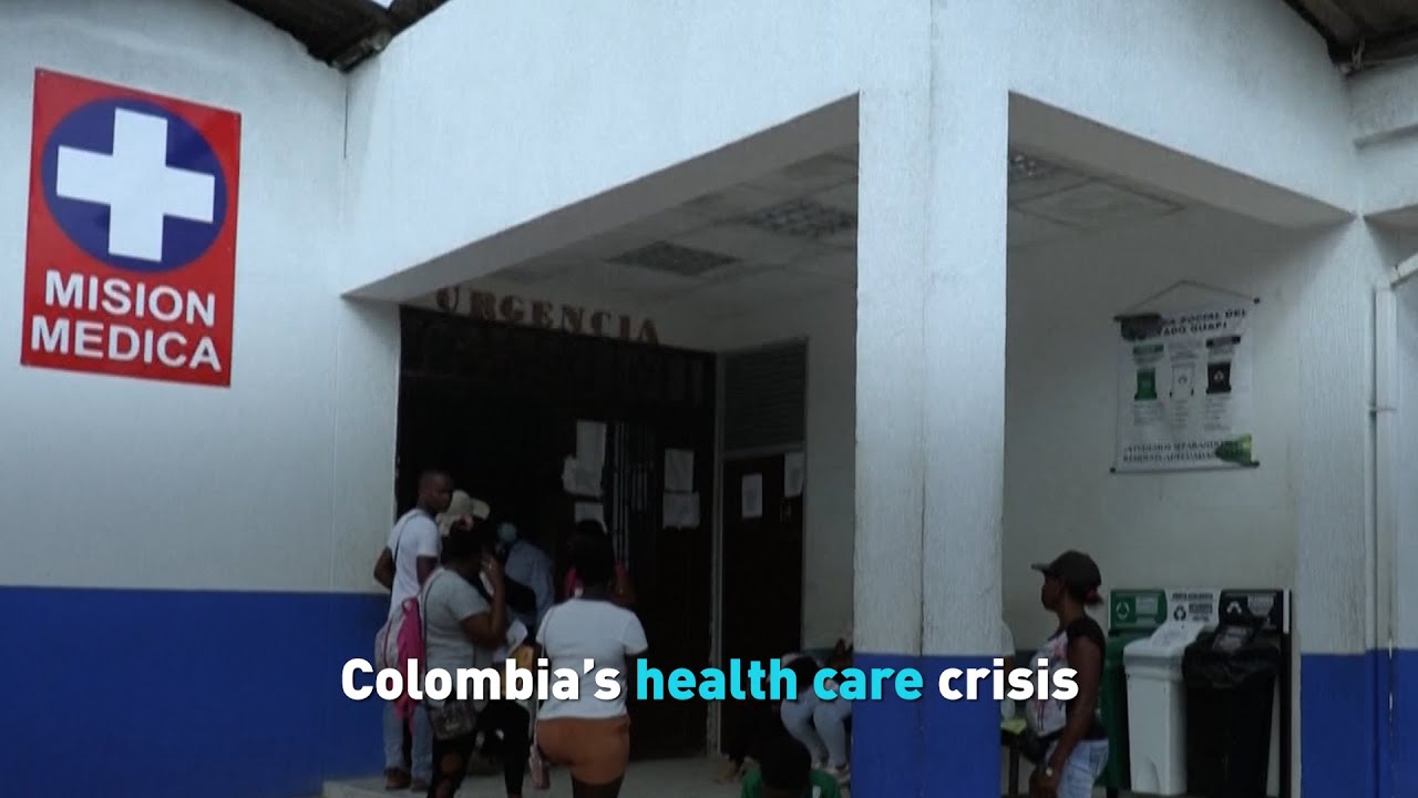 Colombia’s health care crisis - YouTube