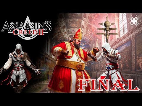 ASSASSIN'S CREED II - Ep. Final: A los put*zos con el Papa - YouTube