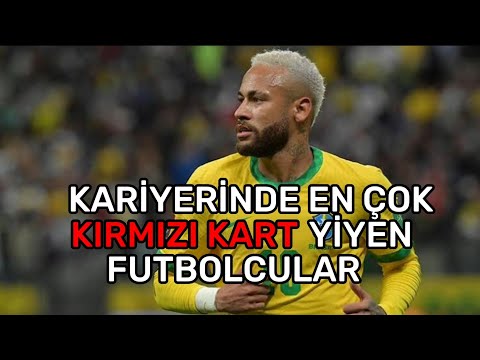 KARİYERİNDE EN ÇOK KIRMIZI KART YİYEN FUTBOLCULAR !!!
