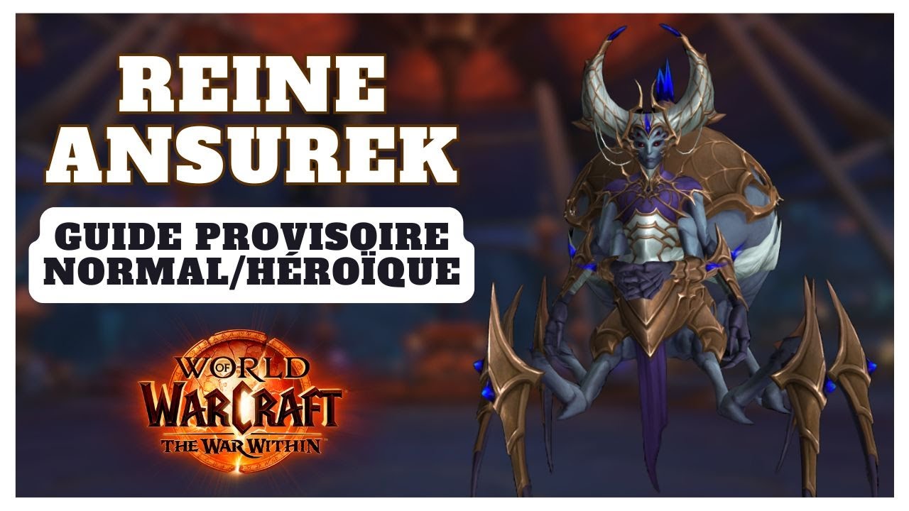 LA REINE ANSUREK Héroïque/Normal Guide PROVISOIRE- PALAIS DES NERUB'AR ...