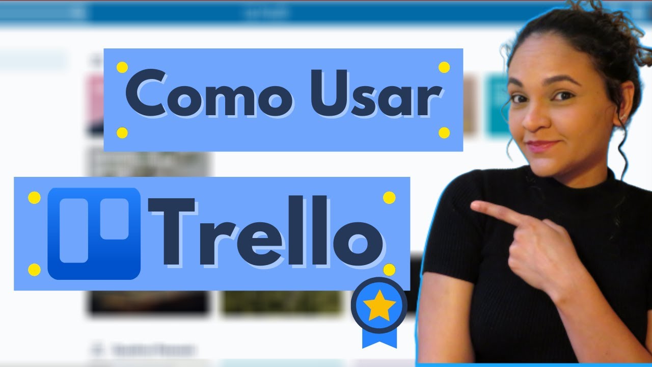 Como Usar O Trello | Organize seu dia a dia | Tutorial - YouTube