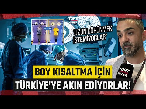 Kadınlar Boy Kısaltma Ameliyatı İçin Türkiye’ye Geliyor! Doktorlar Riskleri  Konusunda Uyardı