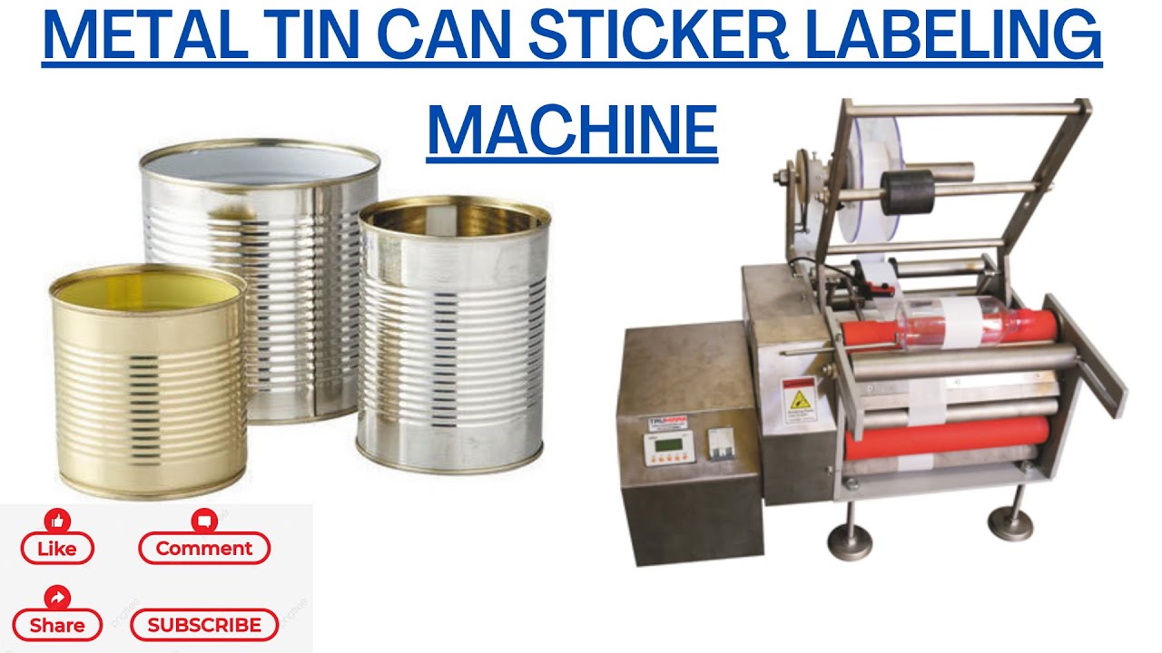METAL TIN CAN STICKER LABELING MACHINE - YouTube