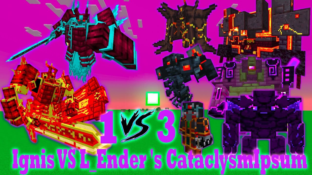 Ignis VS L_Ender 's Cataclysm (1VS3) | Minecraft Mods Battle - YouTube