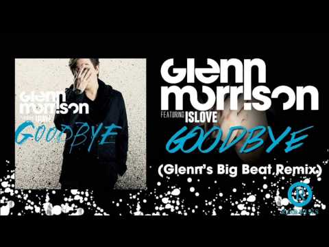 Glenn Morrison - Goodbye (Alex Menco Rmx) - YouTube