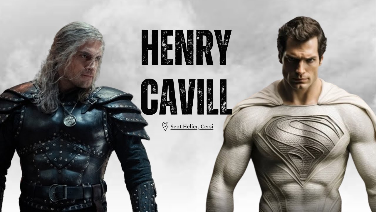 Henry Cavill: From Superman to The Witcher - Actor's Life and Career ...