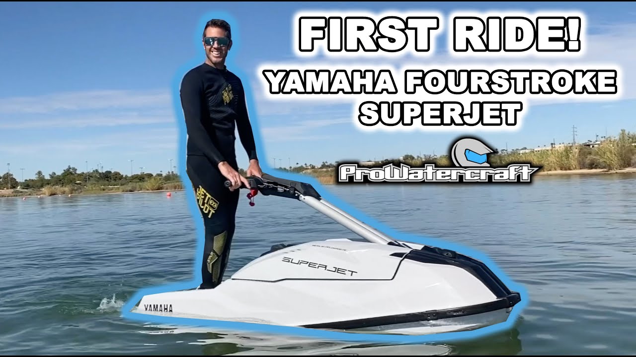 FIRST RIDE on the Yamaha fourstroke SuperJet!! - YouTube