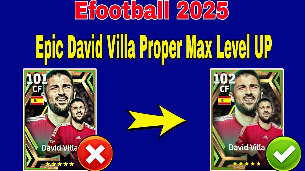How To Upgrade 102 Rated Epic David Villa In Efootball 2025 | David Villa Efootball 2024 Max ...