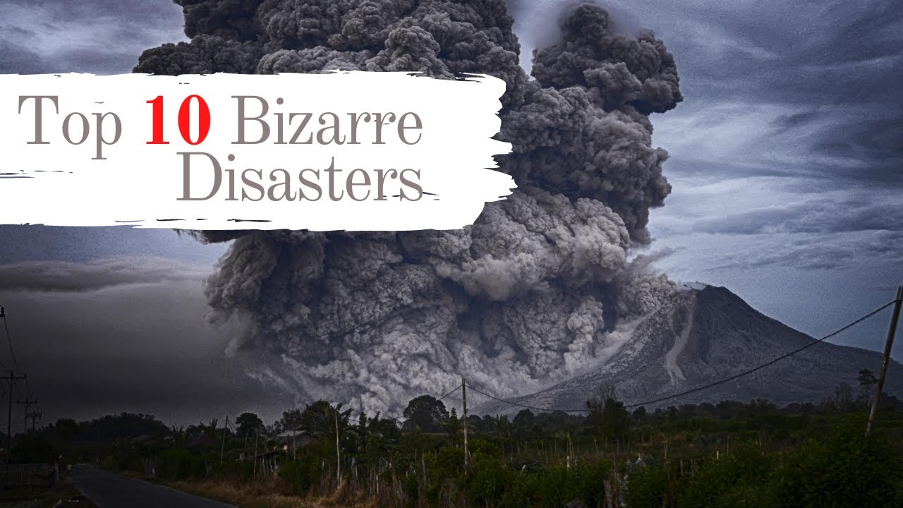 Top 10 Bizarre Disasters - YouTube
