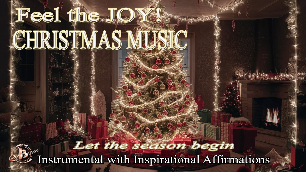 Happy Upbeat Christmas Music with Positive Affirmations | Feel Good ...