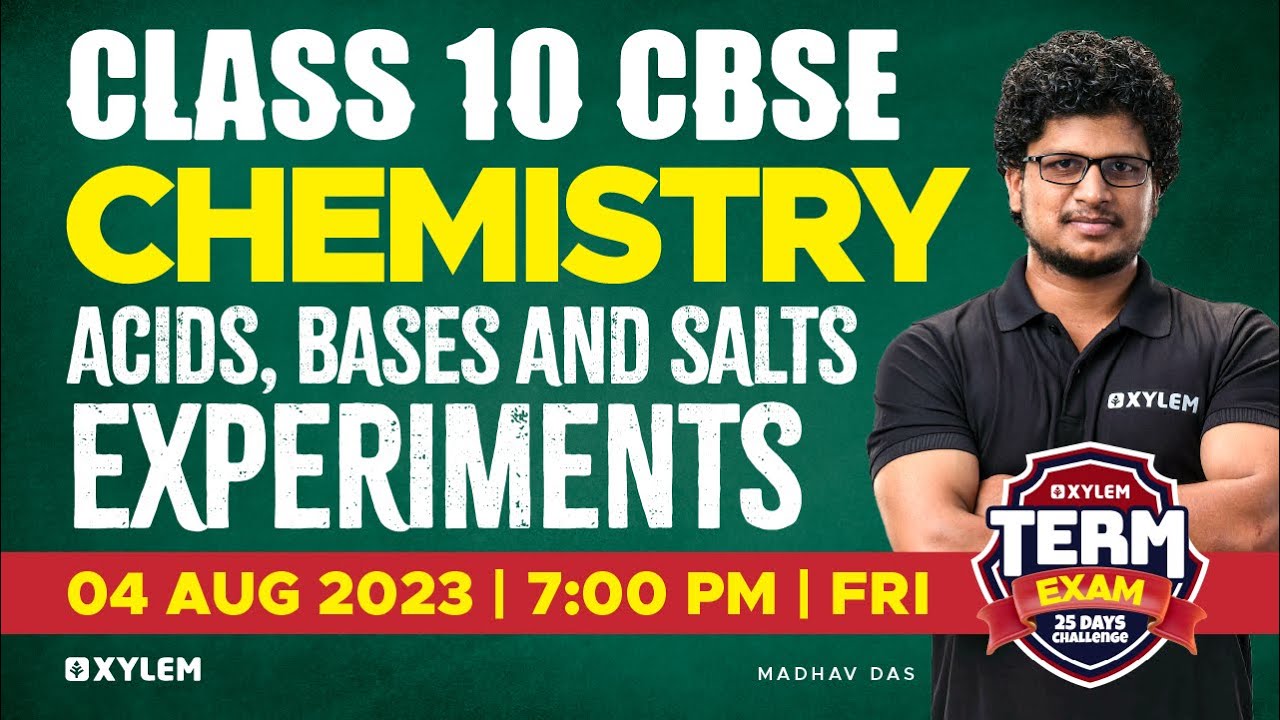 Class 10 CBSE Chemistry - Acids, Bases And Salts | Experiments | Xylem ...