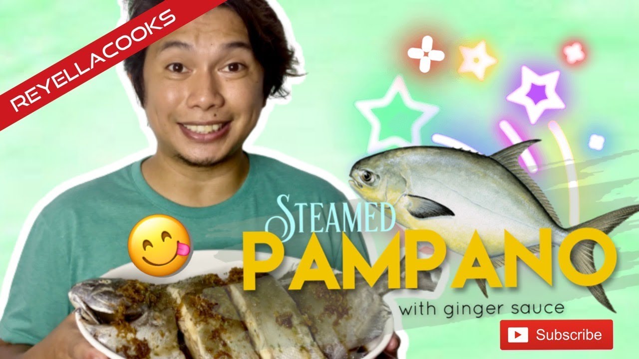 STEAMED PAMPANO WITH GINGER SAUCE RECIPE | REYELLA COOKS (ReyEllaTV ...
