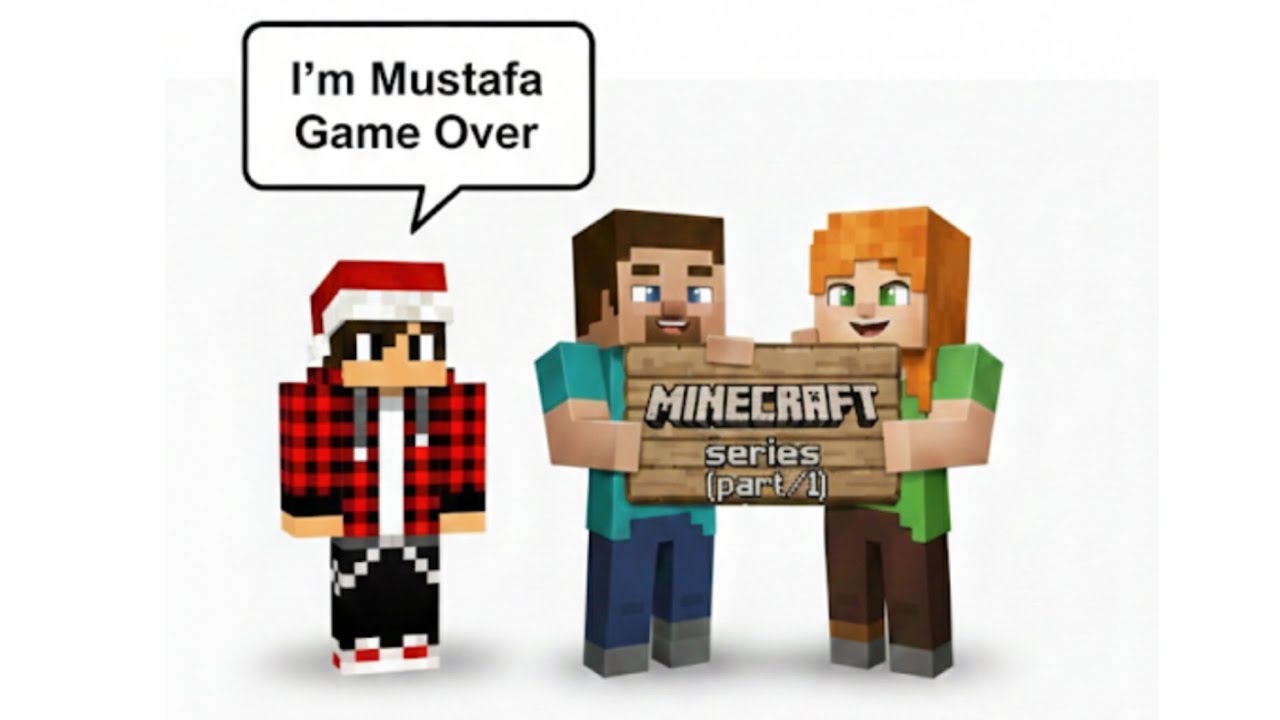 Minecraft series|part 1|Mustafa Game Over - YouTube