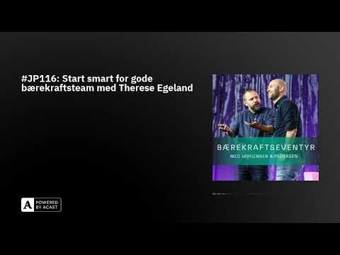 #JP116: Start smart for gode bærekraftsteam med Therese Egeland - YouTube