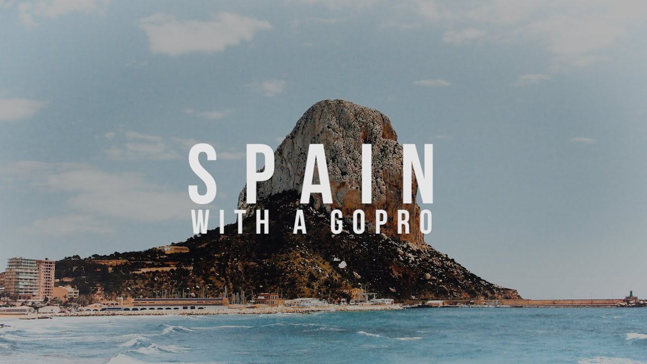 SPAIN WITH A GOPRO - YouTube