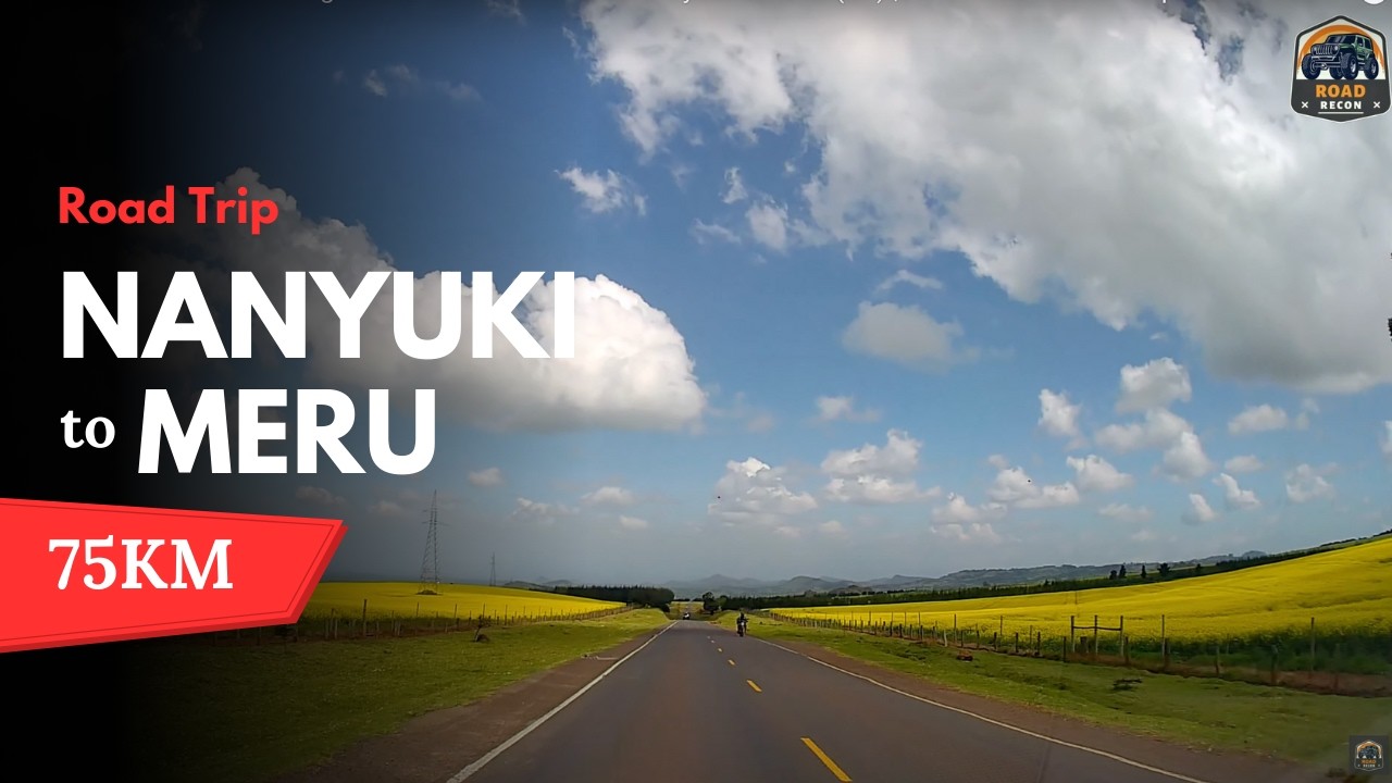 Best Kenyan Road Trips: Nanyuki to Meru | 75KM Scenic Drive on A2 | 4K ...