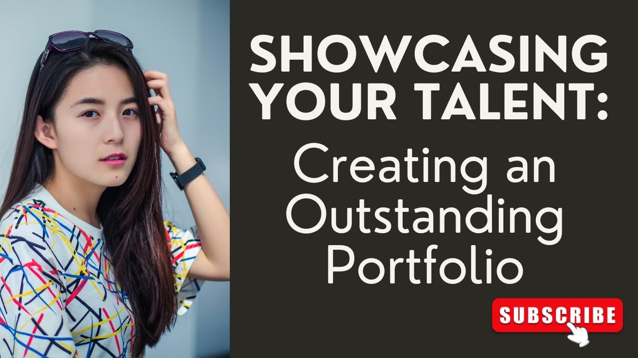 Showcasing Your Talent: Creating an Outstanding Portfolio | The ...