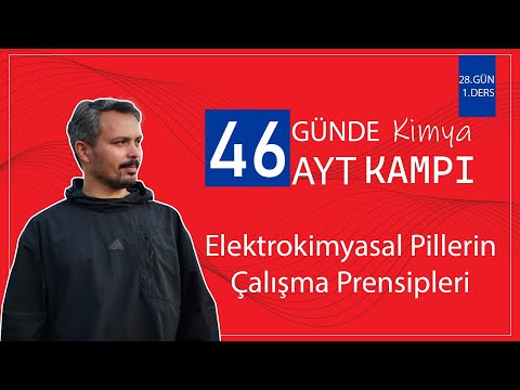 Elektrokimyasal Piller ve Prensipleri | 28. Gün 1. Ders | 46 Günde AYT Kimya Kampı
