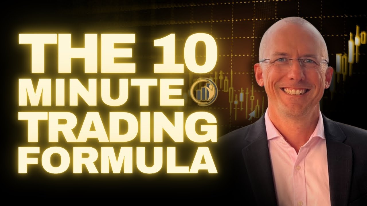 The 10 Minute Trading Formula | Achieve Consistent Results with Proven ...