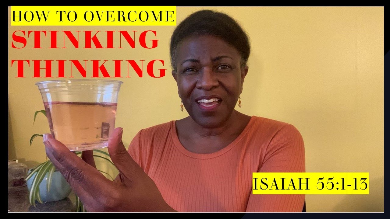 How to overcome Stinking Thinking - YouTube