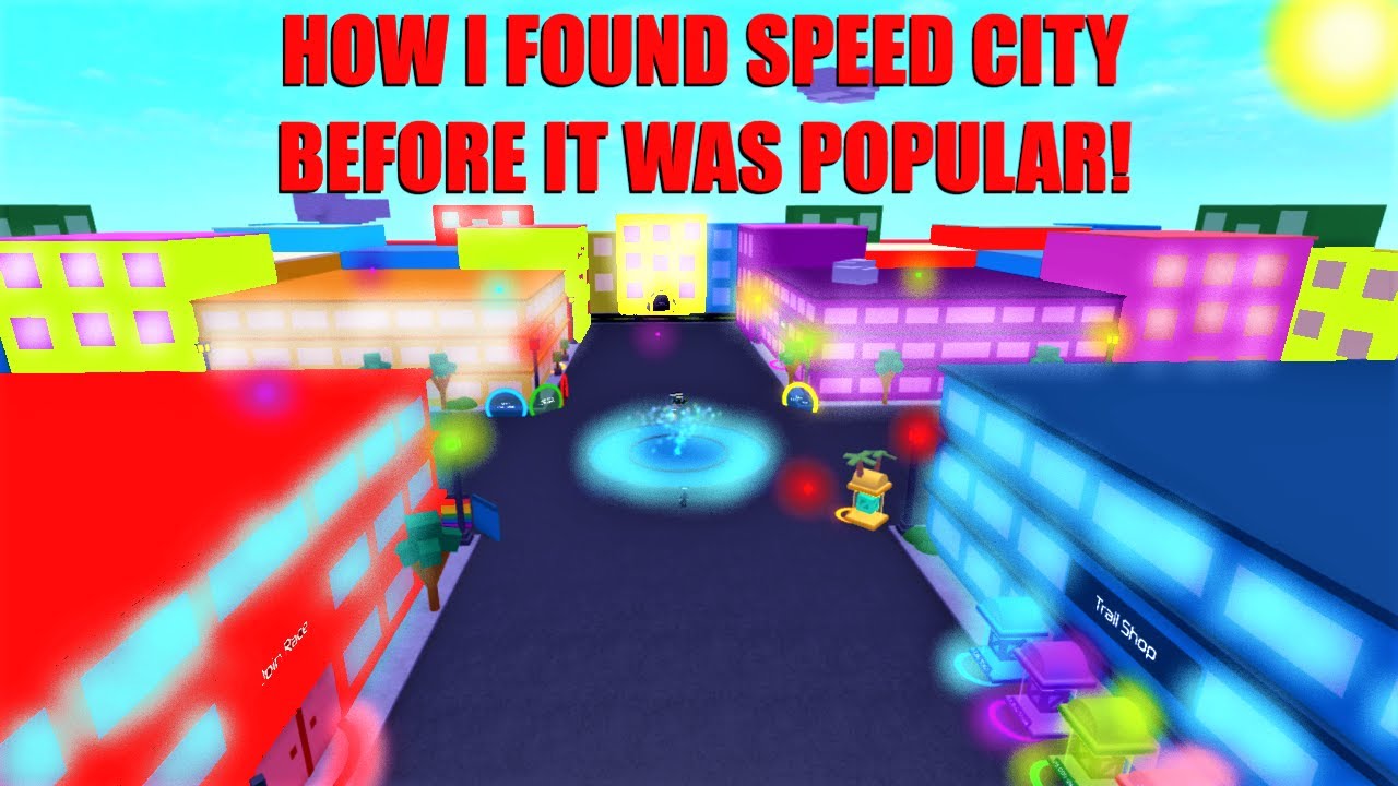 HOW I FOUND SPEED CITY BEFORE IT WAS POPULAR! (Roblox) - YouTube