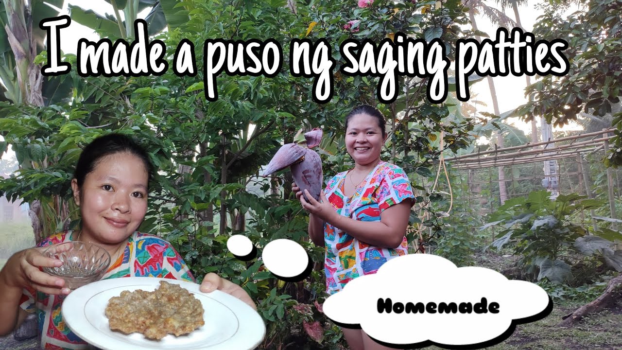 PUSO NG SAGING PATTIES "BANANA BLOSSOM" (HOMEMADE) | COUNTRYSIDE LIFE ...