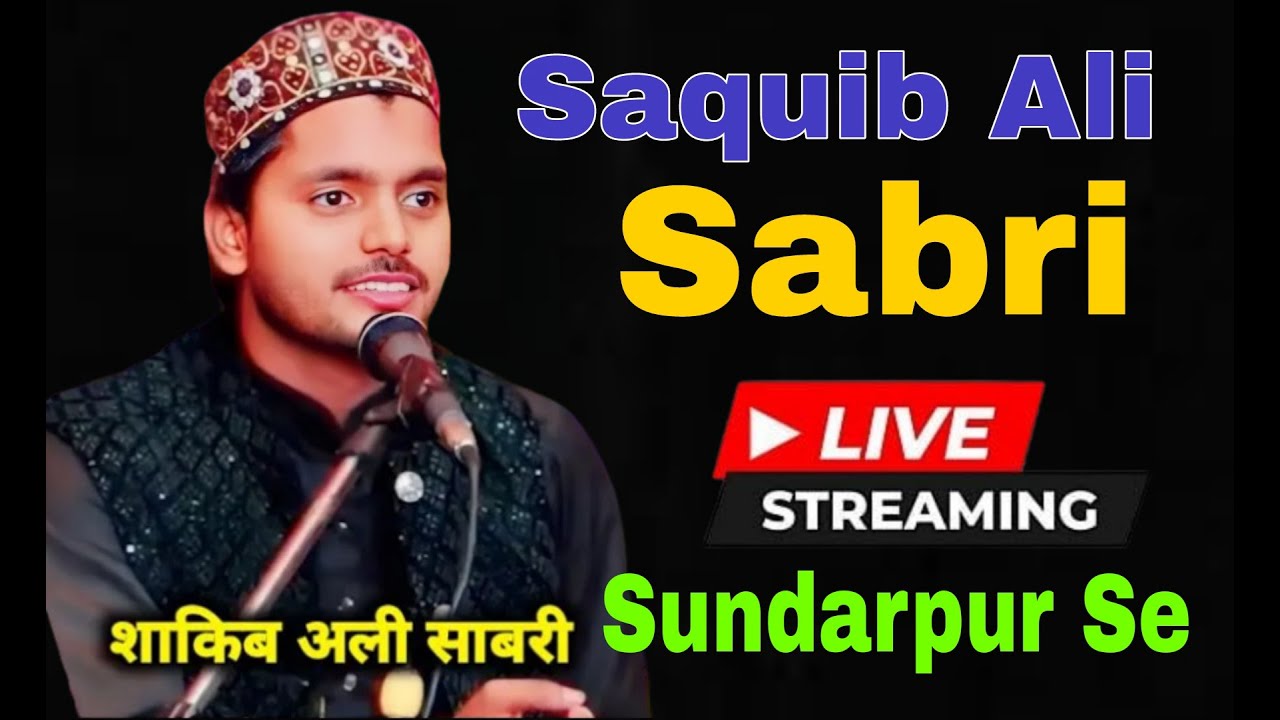 Saquib Ali Sabri Bareilly Sundarpur Se Live | All India Muqabla - YouTube