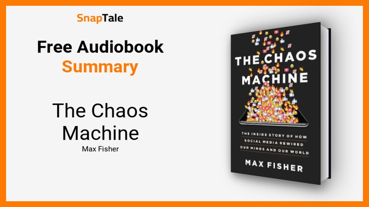 The Chaos Machine by Max Fisher: 14 Minute Summary - YouTube