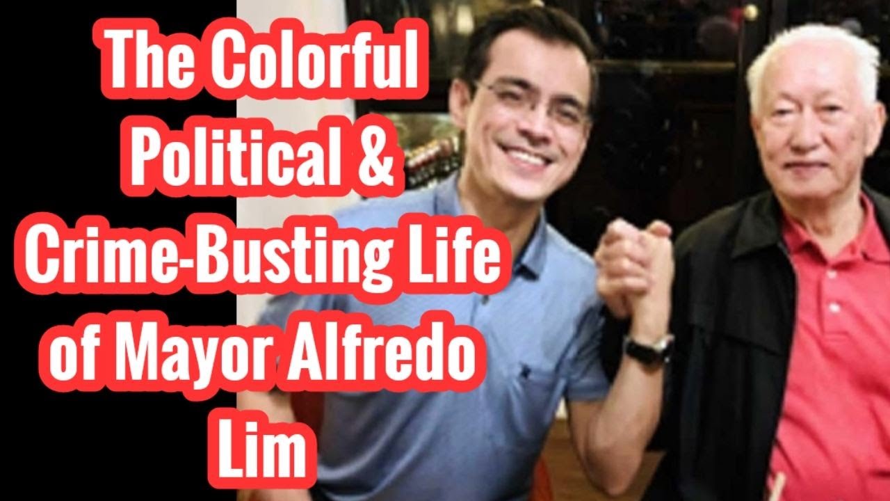 Tribute to the Colorful Life of Batang Maynila Mayor Alfredo Lim who ...