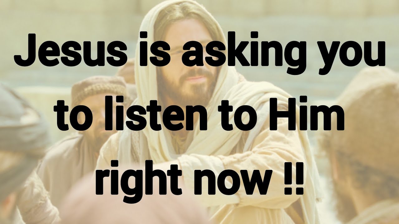 🎉 Jesus is asking you to listen to Him right now 💯 God's message for ...