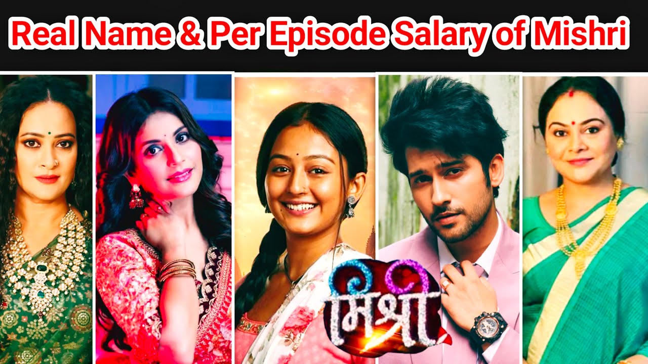 Per Episode Salary Of Mishri। Colors tv। Mishri serial in Colors tv ...