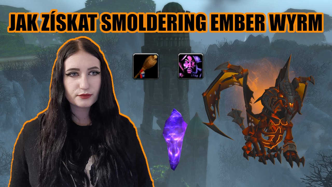 MOUNT SMOLDERING EMBER WYRM | KOMPLETNÍ WOW TUTORIÁL - YouTube