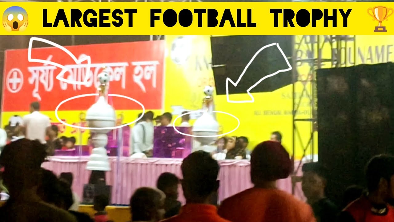 😱world largest football trophy 🏆|| daily blogs by -all.rounder.yasin ...