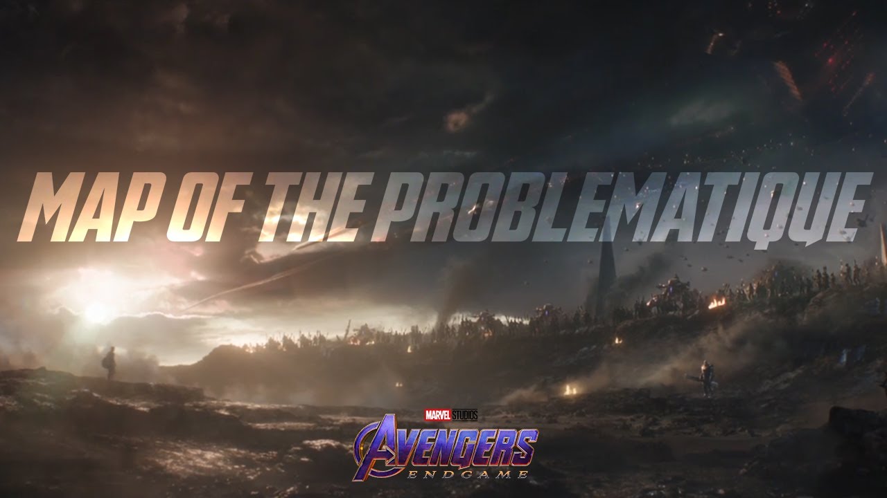 Avengers: Endgame | Map of the Problematique - YouTube