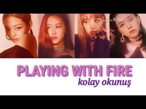 PLAYING FIRE kolay okunuş