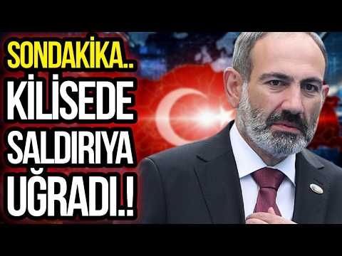 PAŞİNYAN KİLİSEDE SALDIRIYA UĞRADI!