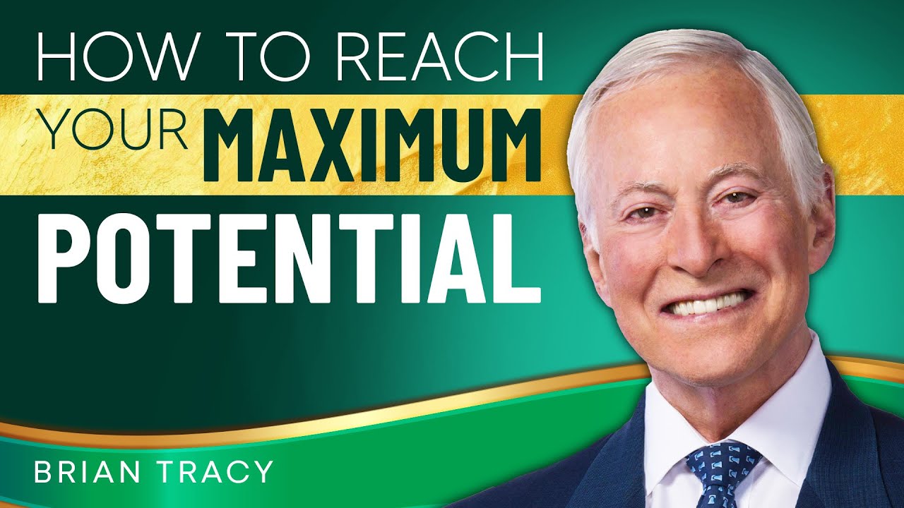 HOW TO REACH YOUR MAXIMUM POTENTIAL | Brian Tracy Motivational Speech ...