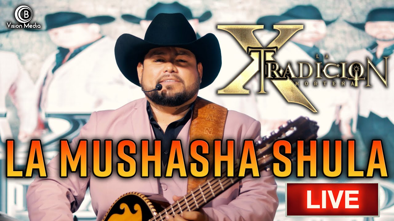 La Xtradicion Norteña - La Mushasha Shula - En Vivo 🔥🔥🔥 - YouTube