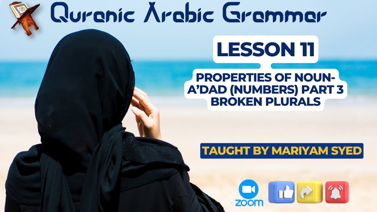 Quranic Arabic Grammar (English) Lesson 11-Properties of Noun (ADAD ...