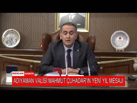 ADIYAMAN VALİSİ MAHMUT ÇUHADAR’IN YENİ YIL MESAJI