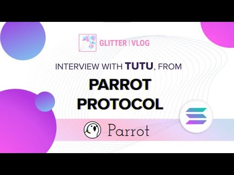 Inside the World of DeFi: Parrot Protocol and Glitter Finance Discuss Innovation - YouTube